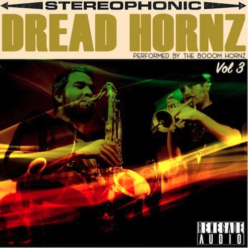 Reggae-Loops「Dread Hornz Vol 3」生演奏ならではの温かみとグルーヴを楽曲に加えられるレゲエホーンサンプルライブラリ ...